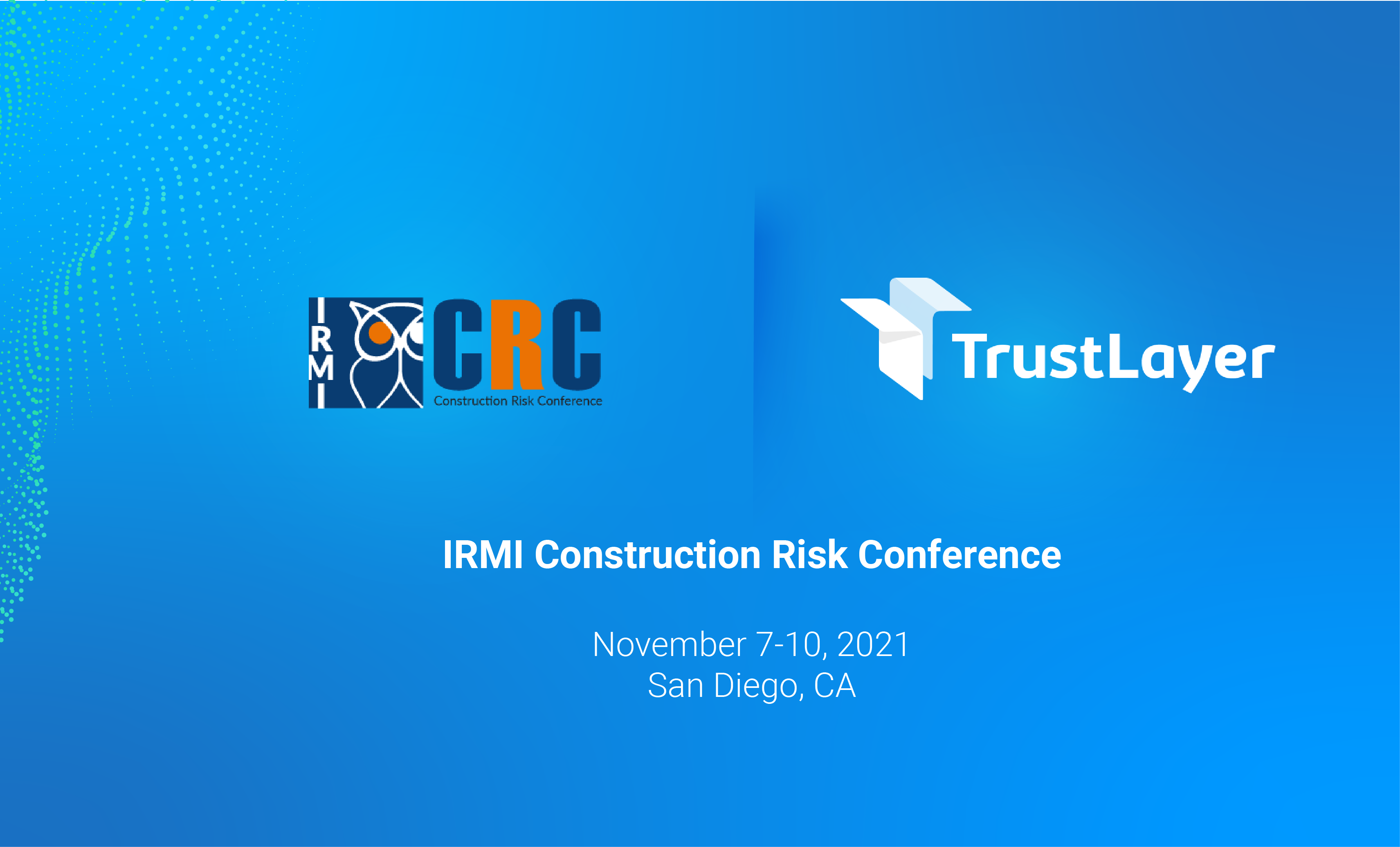 TrustLayer at IRMI CRC 2021